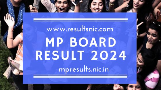 MP Board Result 2024: Class 10th, 12th Results - mpresults.nic.in